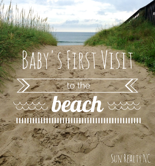 Baby's First Visit to the Beach | Sun Realty